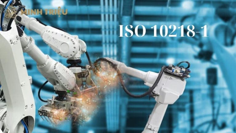Tiêu chuẩn an toàn quốc tế cho cobot (ISO 10218-1, ISO/TS 15066) - Minh ...