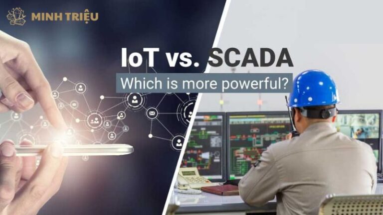 SCADA và IoT (Internet of Things): Hội Tụ Công Nghệ Để Tối Ưu Hóa Sản ...